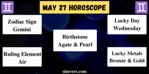 May 27 Zodiac: Birthday, Traits, Personality, & More (Full Guide)